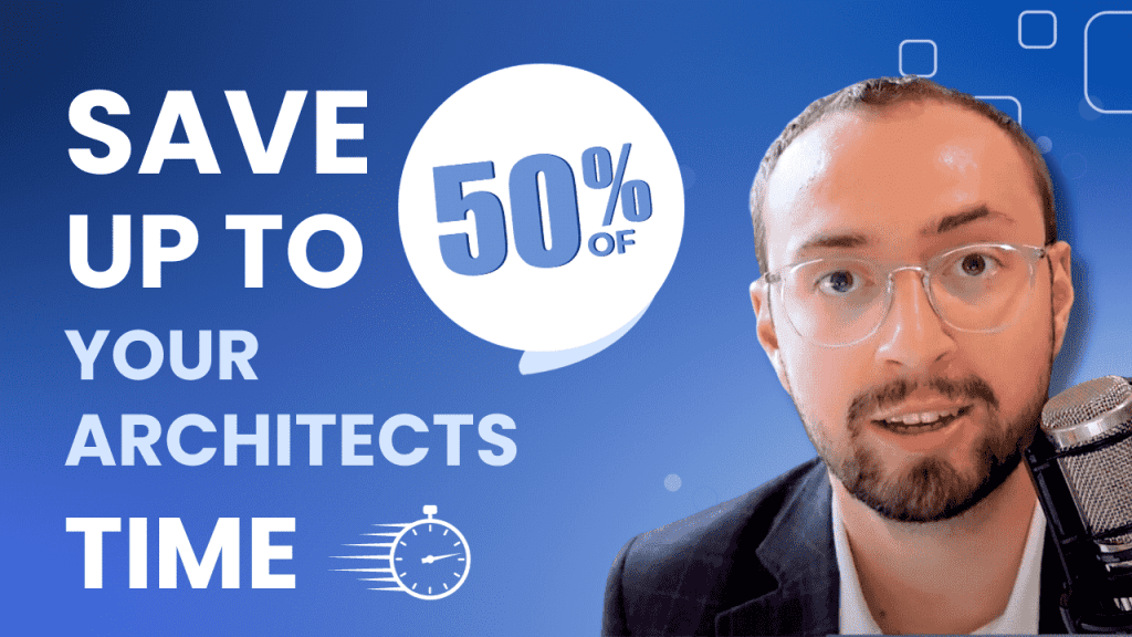 Save 20-50% of Architectural Team Time by Avoiding 6 Mistakes