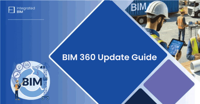 Autodesk BIM 360 Update: Guide to the the Newest Enhancements