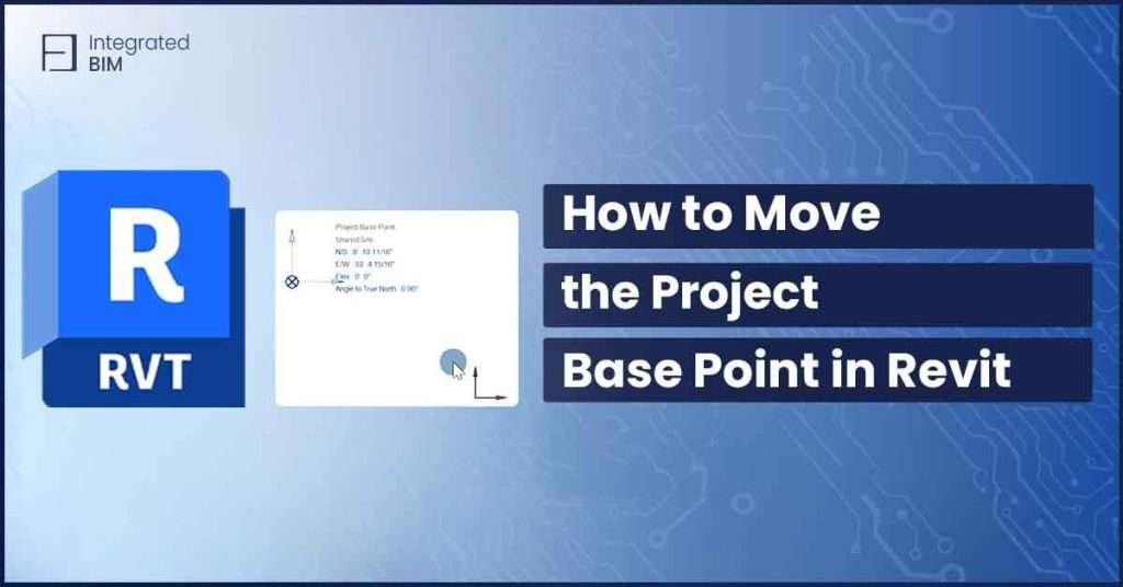 How to Move the Project Base Point in Revit in 4 Steps