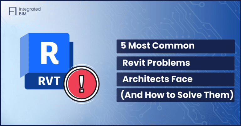 5 Most Common Revit Problems Architects Face